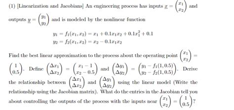 Solved 1 Linearization And Jacobians An Engineering
