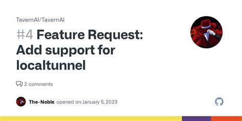 Feature Request Add Support For Localtunnel · Issue 4 · Tavernai