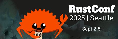 rustconf 2025 call for talk proposals open the rust foundation
