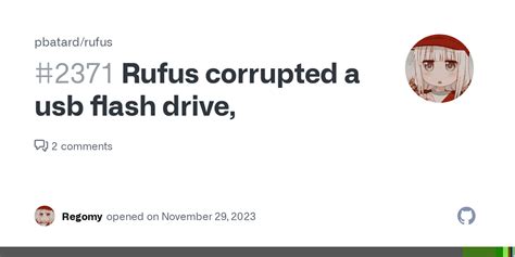 Rufus Corrupted A Usb Flash Drive · Issue 2371 · Pbatardrufus · Github