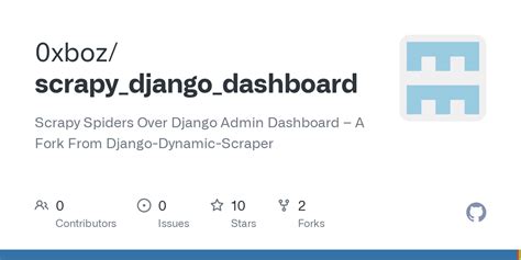 GitHub Xboz Scrapy Django Dashboard Scrapy Spiders Over Django Admin Dashboard A Fork From