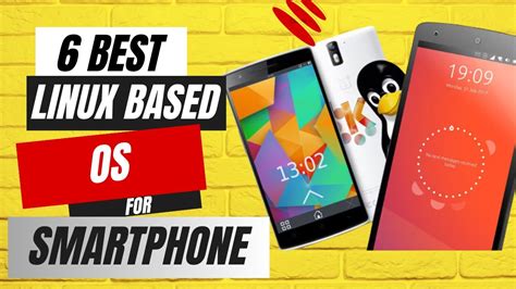 6 Best Linux Based OS For SMARTPHONES In 2023 YouTube