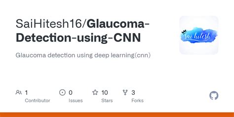 Github Saihitesh Glaucoma Detection Using Cnn Glaucoma Detection Using Deep Learning Cnn