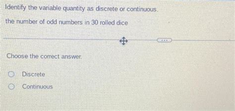 solved identify the variable quantity as discrete or