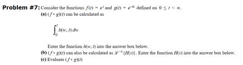 Solved Problem 7 Consider The Functions F T Et And G T