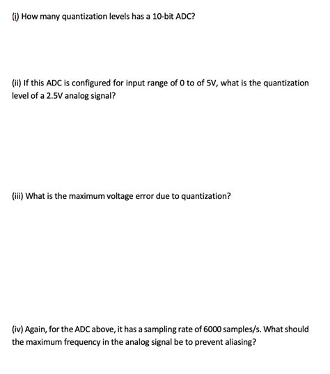 Solved I How Many Quantization Levels Has A 10 Bit Adc