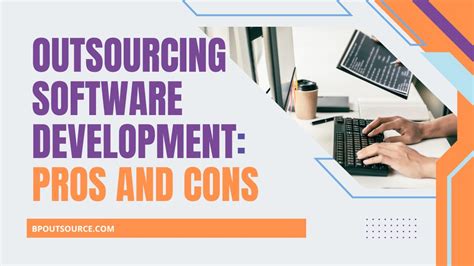 Outsourcing Software Development Pros And Cons