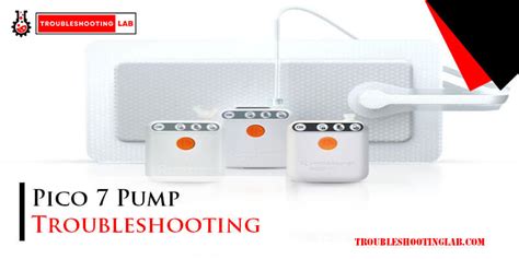 Pico 7 Pump Troubleshooting Expert Tips And Solutions