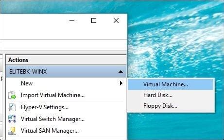 Setup A Virtual Machine With Windows Hyper V