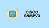 Cisco Switch Router SNMPv3 Configuration