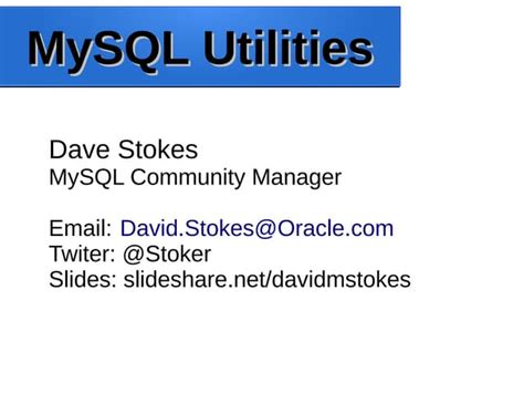 Mysql Utilities Pytexas 2015 Ppt