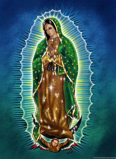 Virgen De Guadalupe Wallpapers Wallpaper Cave