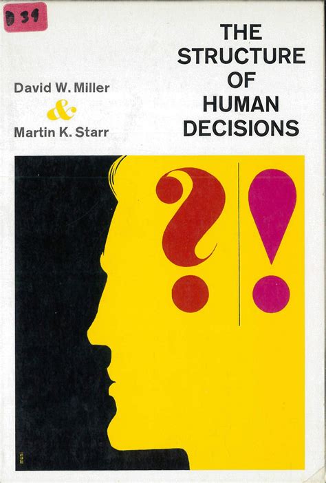 The Structure Of Human Decisions By David W Miller Goodreads