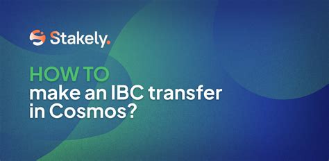 how to make an ibc transfer in cosmos step by step tutorial