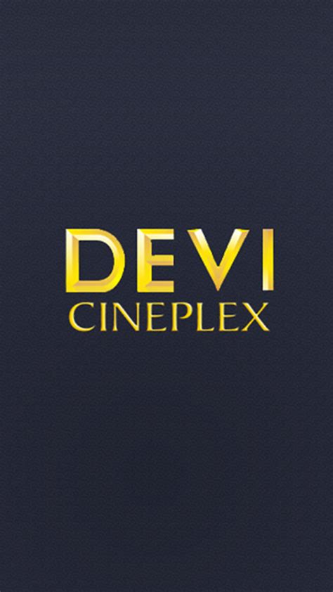 Devi Cineplex Apk สำหรับ Android ดาวน์โหลด