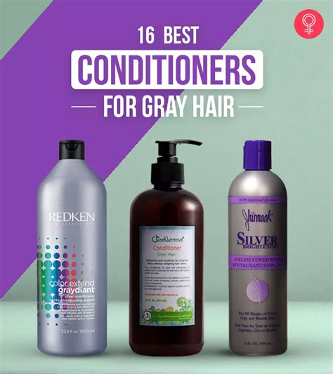 Best Conditioner For Gray Hair Revive Color And Strength