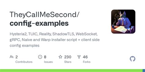 GitHub TheyCallMeSecond Config Examples Hysteria2 TUIC Reality ShadowTLS WebSocket GRPC