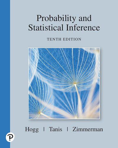 Solutions For Probability And Statistical Inference 10th By Robert V