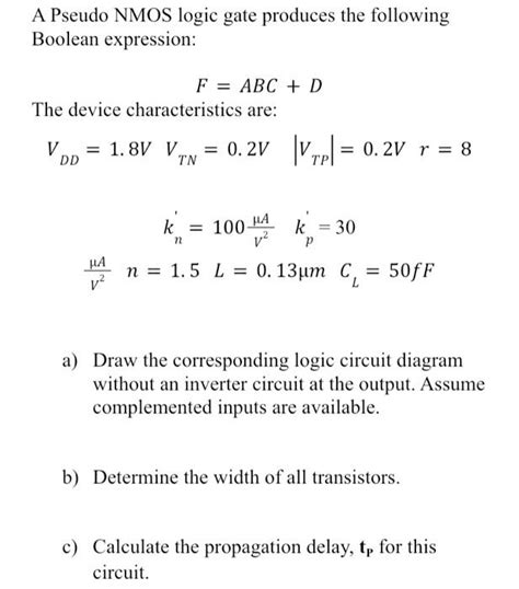 Solved A Pseudo Nmos Logic Gate Produces The Following