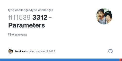 3312 Parameters · Issue 11539 · Type Challengestype Challenges · Github