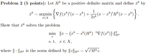 Solved Problem Points Let Hk Be A Positive Definite Chegg Com