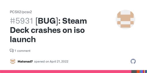 Bug Steam Deck Crashes On Iso Launch · Issue 5931 · Pcsx2pcsx2
