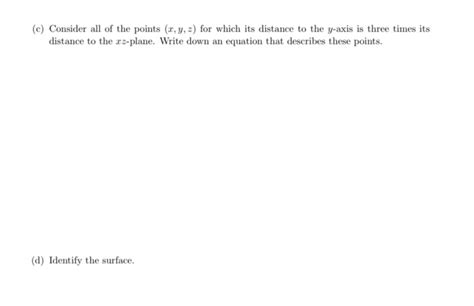Solved C Consider All Of The Points X Y Z For Which Its Chegg