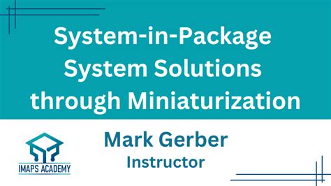 Semiconductor Assembly And Packaging Courses Imaps Academy