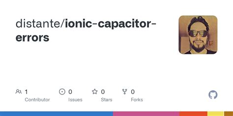Github Distanteionic Capacitor Errors