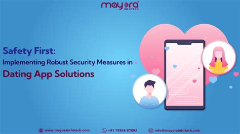 Safety First Implementing Robust Security Measures In Dating App Solutions