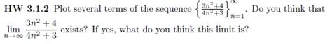 solved plot several terms of the sequence {3n 2 4 4n 2