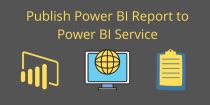 Publish Power BI Report To Power BI Service Power BI Docs