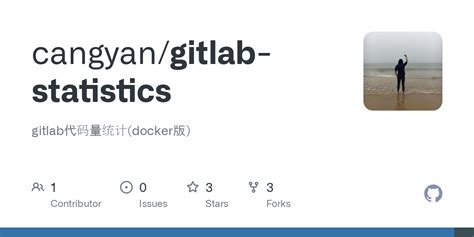 Github Cangyangitlab Statistics Gitlab代码量统计docker版