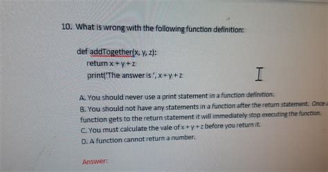 Solved Python Programming 9 What Will The Following Function Return Def Addtogetherx