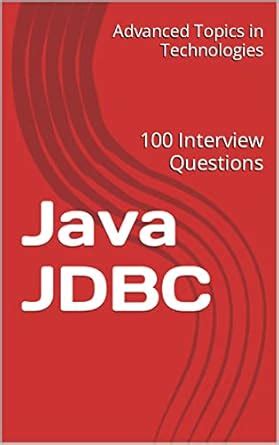 Java Jdbc Interview Questions Advanced Topics In Programming Book Ebook Wang X Y