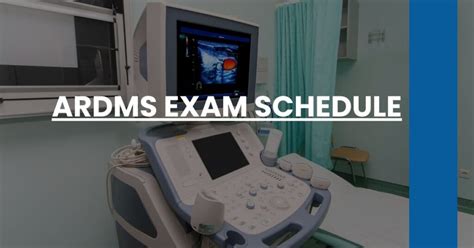 Ardms Exam Schedule Sonography Prep