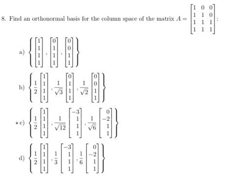 Solved 8 Find An Orthonormal Basis For The Column Space Of Solved 8 Find An Orthonormal Basis For The Column Space Of