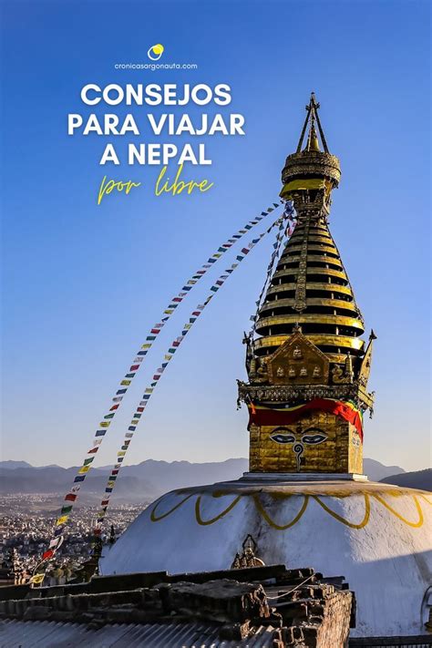 Consejos Para Viajar A Nepal Por Libre Viajar A Nepal Viaje Por Asia Guia De Viaje