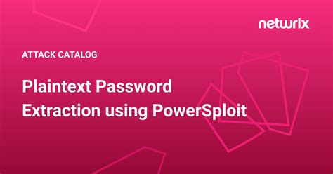 Netwrix Corporation On Linkedin Plaintext Password Extraction Using