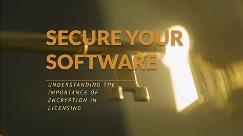 Understanding The Importance Of Encryption In Software Licensing Elm