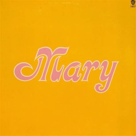 Mary Travers Mary Lyrics And Tracklist Genius