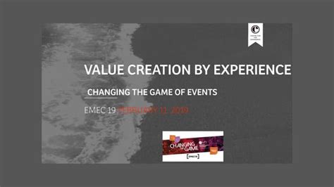 Emec2019 Mpi Value Creation By Experience Events Ppt
