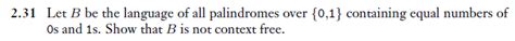 Solved Let B Be The Language Of All Palindromes Over 01