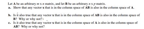 Solved Let A Be An Arbitrary Mx N Matrix And Let B Be An