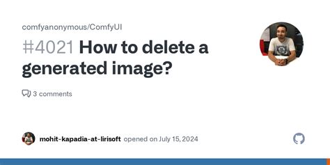 how to delete a generated image · issue 4021 · comfyanonymous comfyui · github