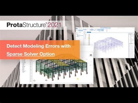 How To Detect Modelling Errors With Sparse Solver Option ProtaStructure YouTube