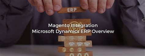 Magento Integration Microsoft Dynamics ERP Overview