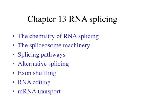 PPT Chapter RNA Splicing PowerPoint Presentation Free Download ID