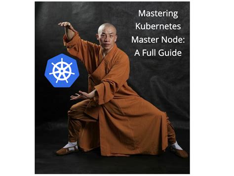 Mastering Kubernetes Master Node A Full Guide Overcast Blog