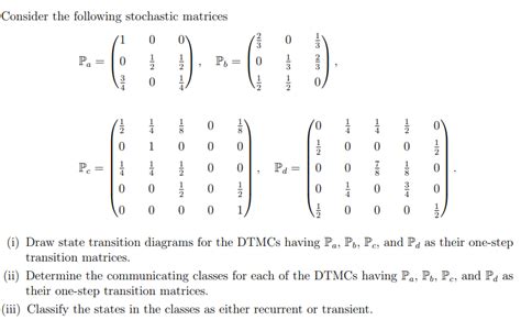Solved Consider The Following Stochastic Matrices